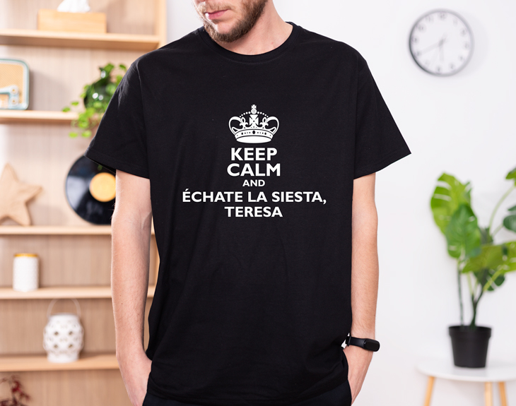 Camiseta "Keep calm and..." - Regalo Original