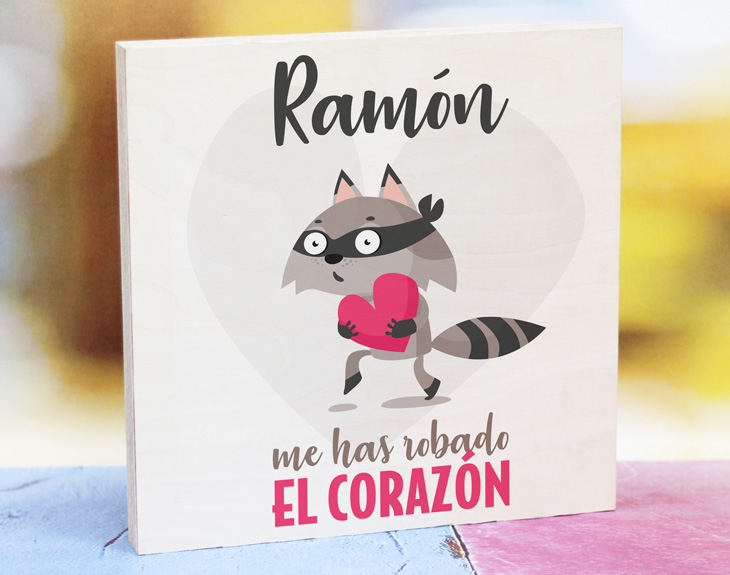 Tabla de madera "Me has robado el corazón" - Regalo Original
